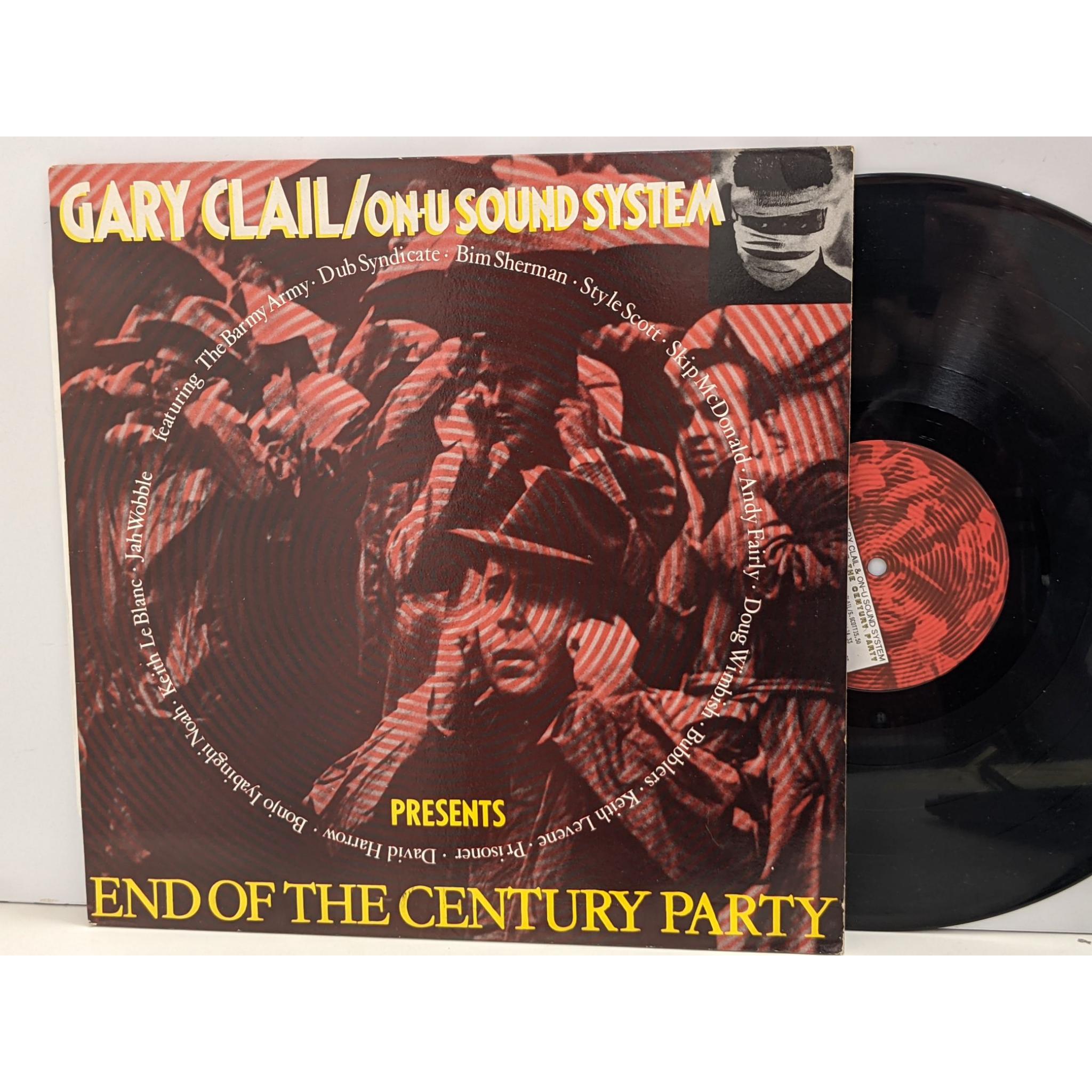 GARY CLAIL & ON-U SOUND SYSTEM End of the century party 12" vinyl LP ...