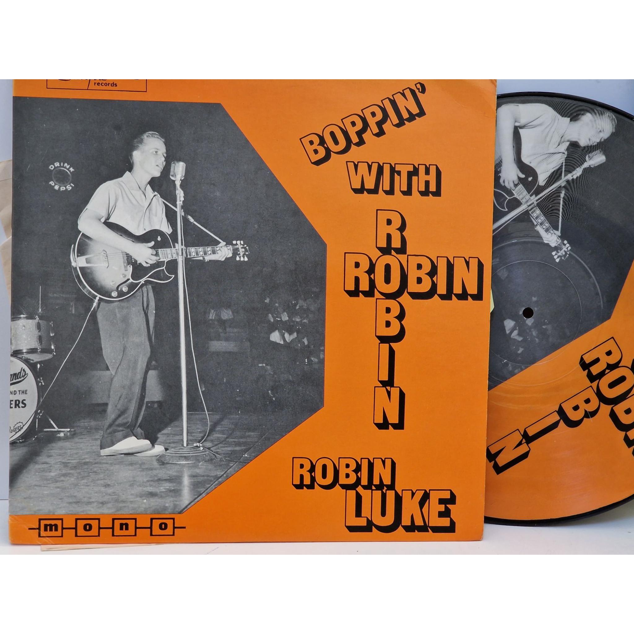 ROBIN LUKE Boppin' with Robin 12" picture disc LP. Starfire 1002