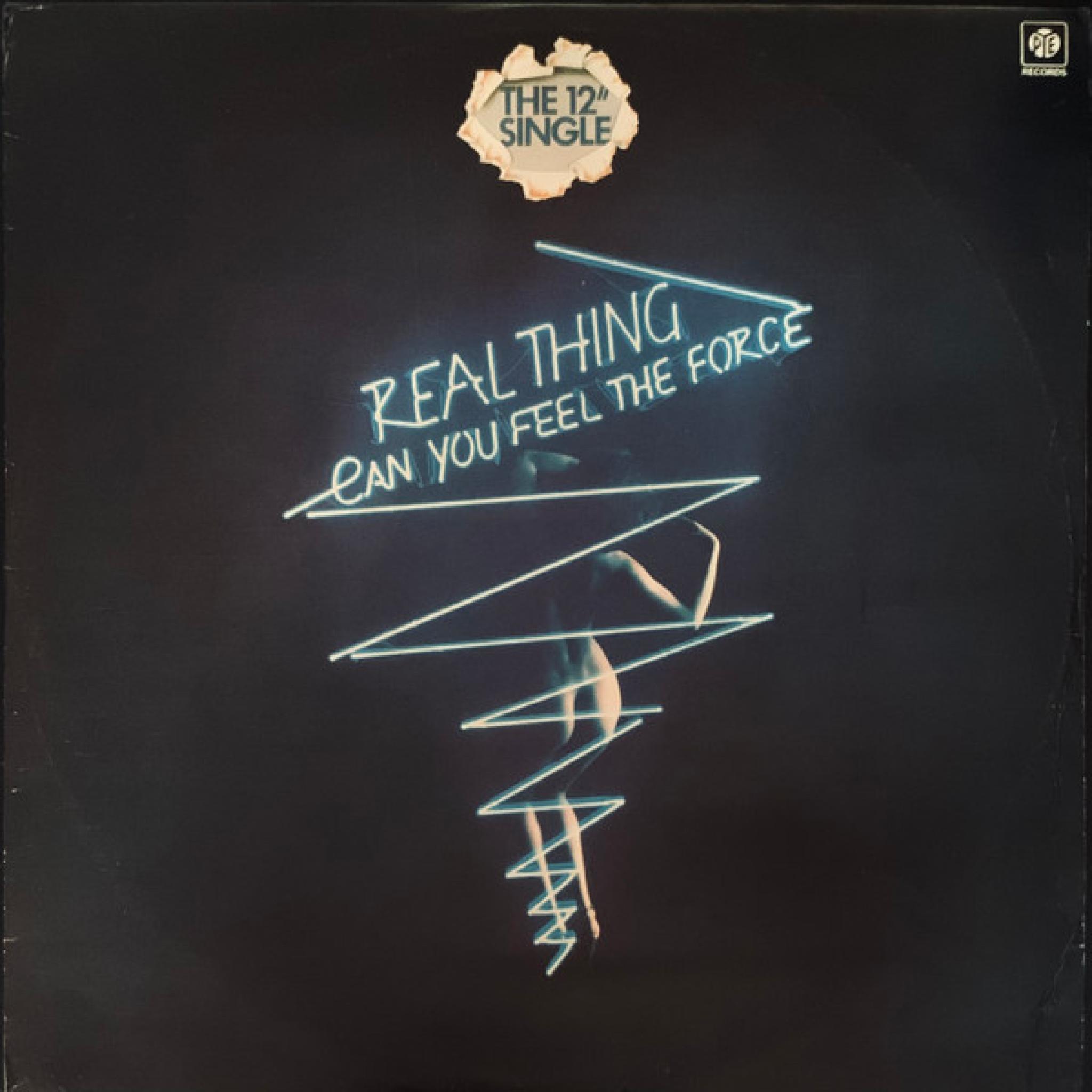 REAL THING, Can You Feel The Force?, 7NL 46147, 12” single